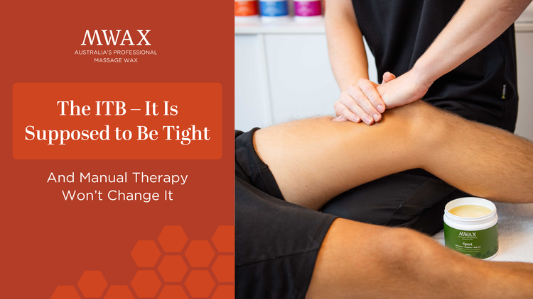 The ITB – It Is Supposed to Be Tight and Manual Therapy Won’t Change I ...